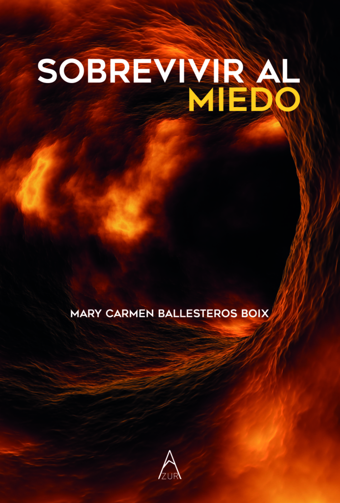 Entrevista a Mari Carmen Ballesteros, autora de “Sobrevivir al miedo ...